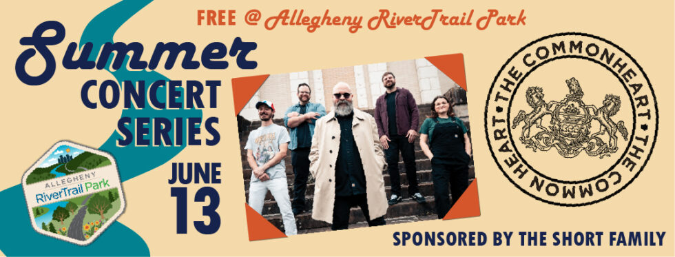 Summer Concert Series: The Commonheart - Allegheny RiverTrail Park